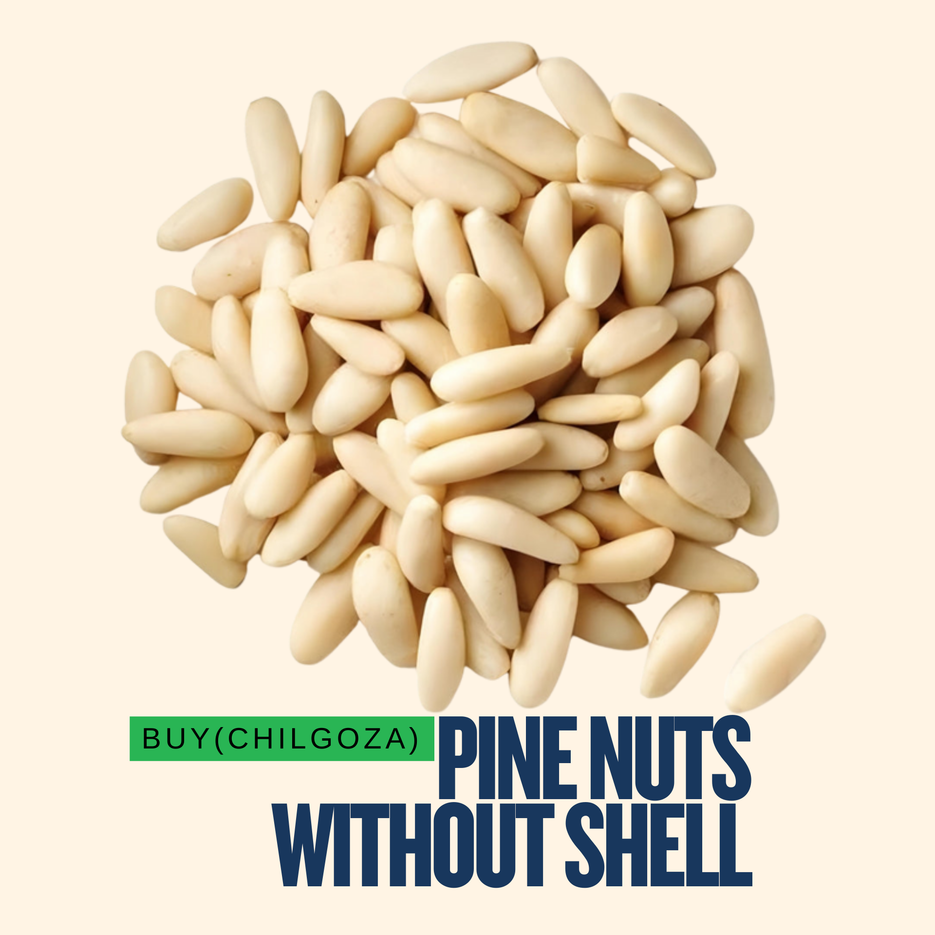 Buy Premium Pine Nuts (Chilgoza) Online in India – Price, Benefits ...